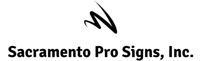 Top Rated Sign Company in Sacramento - Sacramento Pro Signs
