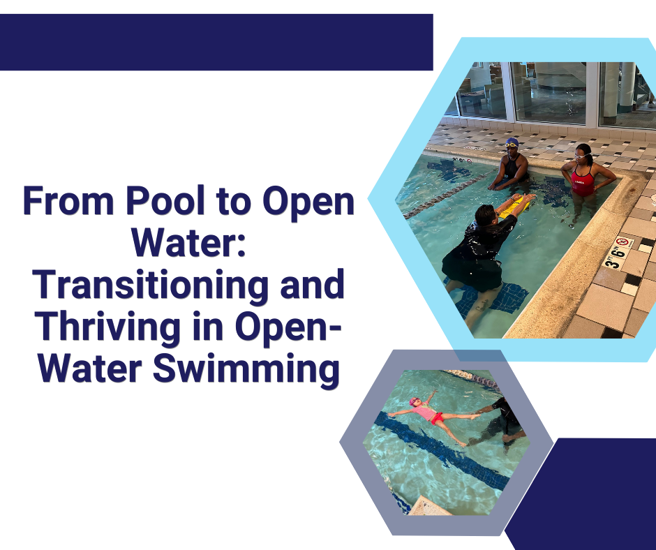 From Pool to Open Water: Transitioning and Thriving in Open-Water Swim ...