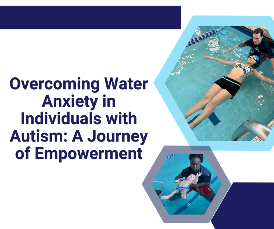 Overcoming Water Anxiety in Individuals with Autism - Swim Lessons by ...