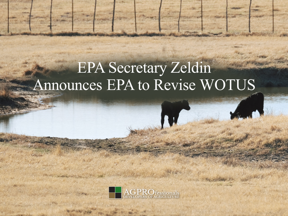 EPA Announces Changes Coming to WOTUS - AG Professionals