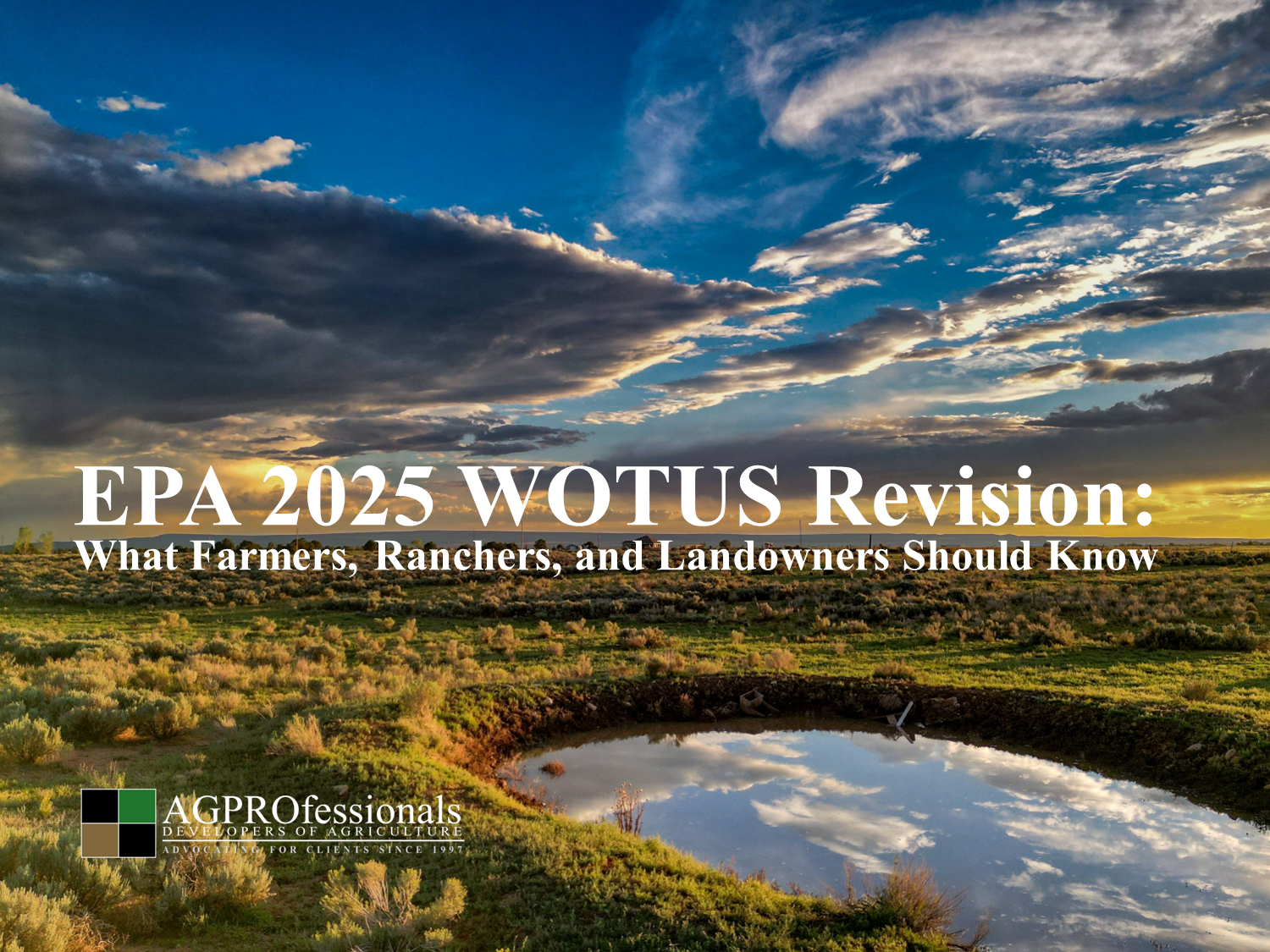 Comment Period Open - EPA New WOTUS Rule - AG Professionals