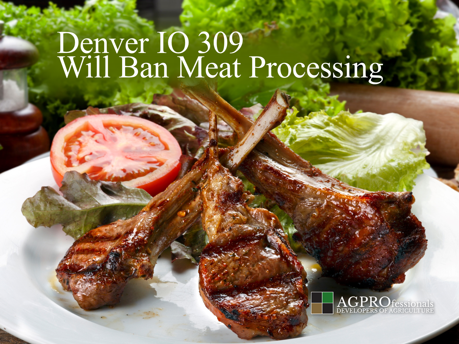 Denver 309 Will Ban Meat Processing - AG Professionals