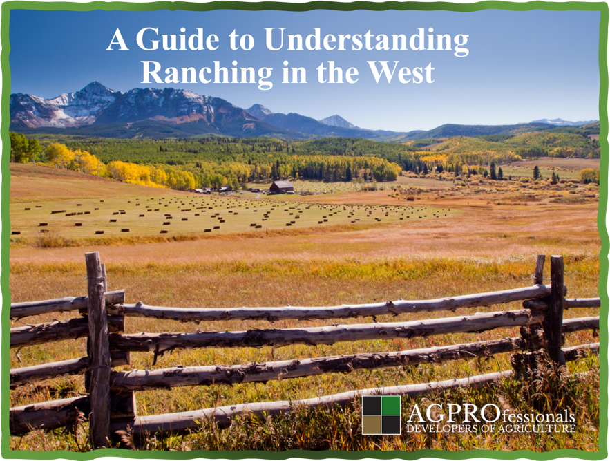 Guide to Ranching in the West - AG Professionals