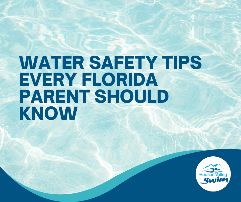 Keep Your Kids Safe Around Water in Lutz, Florida - Hudson Valley Swim ...