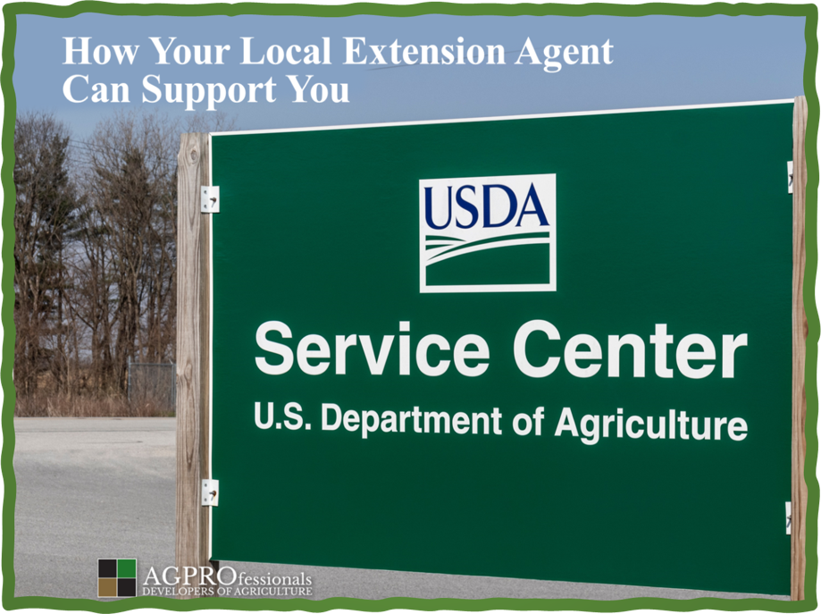 How Your Local Extension Agent Can Support You - AGPROs Real Estate