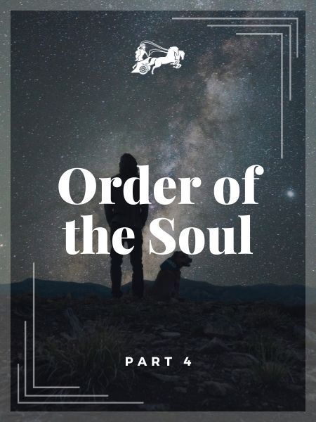 Order of the Soul — Teaching of Virtue by Horse & Chariot