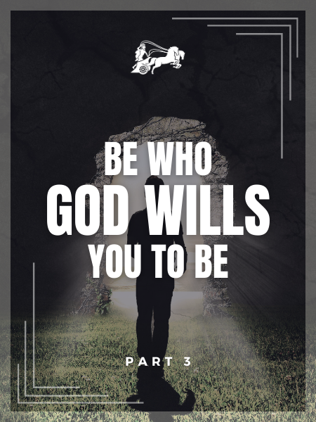Be Who God Wills You to Be — Teaching of Virtue by Horse & Chariot